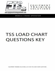 Telescopic Fixed Cab (TSS) – Load Chart Questions Key – Equipment Training Solutions